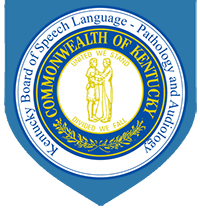 KENTUCKY BOARD OF SPEECH-LANGUAGE PATHOLOGY & AUDIOLOGY